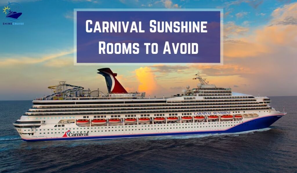 Carnival Sunshine Rooms to Avoid in 2025