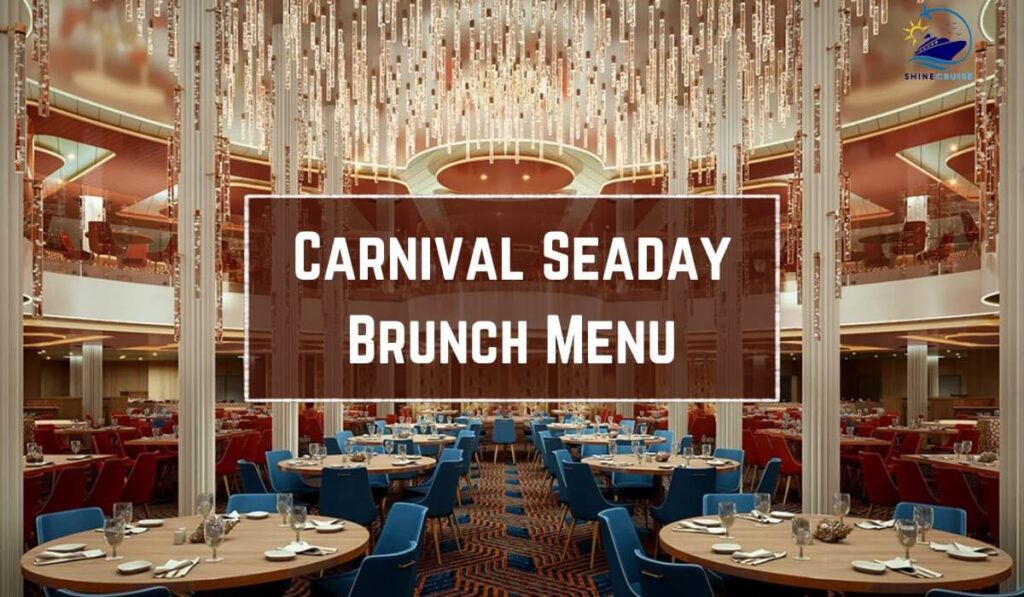 Carnival Seaday Brunch Menu 2026 for all Ships with Tips