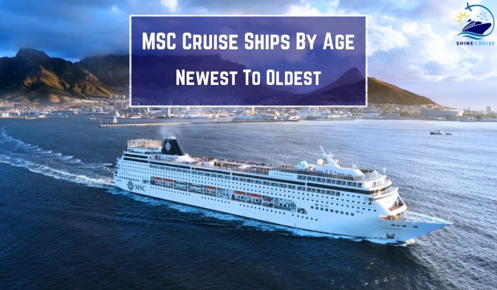 MSC Ships by Age Newest to Oldest 2026 with Class & Year