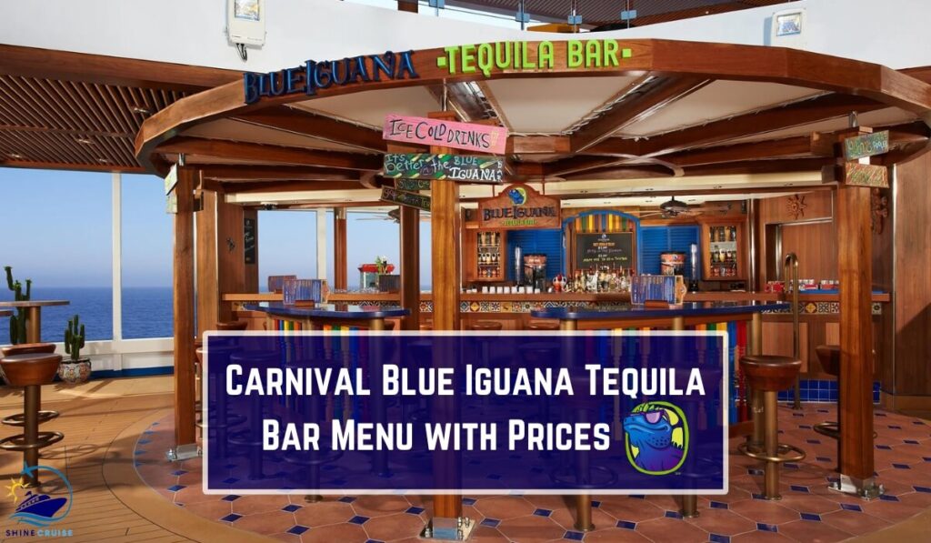 Carnival Blue Iguana Tequila Bar Menu for 2026 with Prices