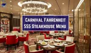 Carnival Fahrenheit 555 Steakhouse Menus for 2026