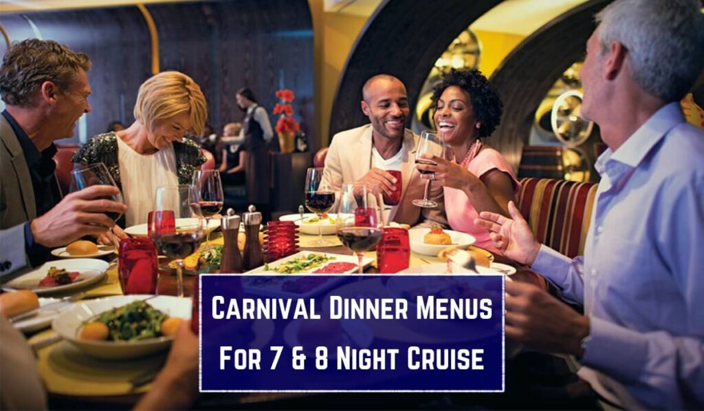 Carnival Dinner Menus for 7 and 8 Night Cruise for 2026