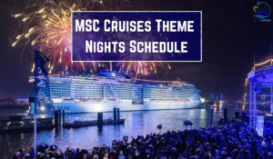 MSC Theme Nights 2026 Schedule for All Ships