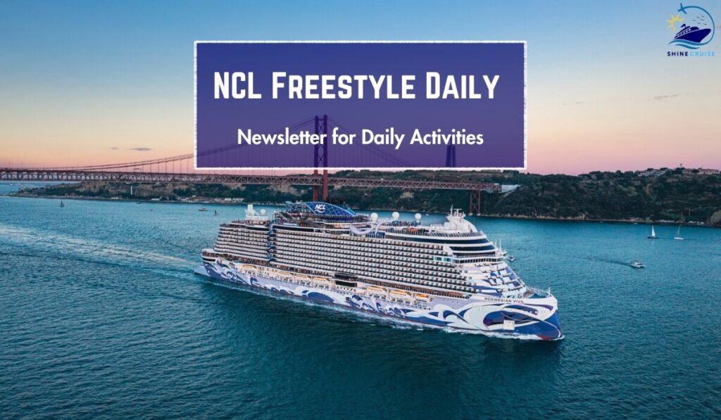 NCL Freestyle Daily 2025: A Newsletter for Daily Activities