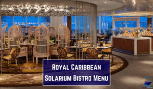 Royal Caribbean Solarium Bistro Menu for 2026 with Review