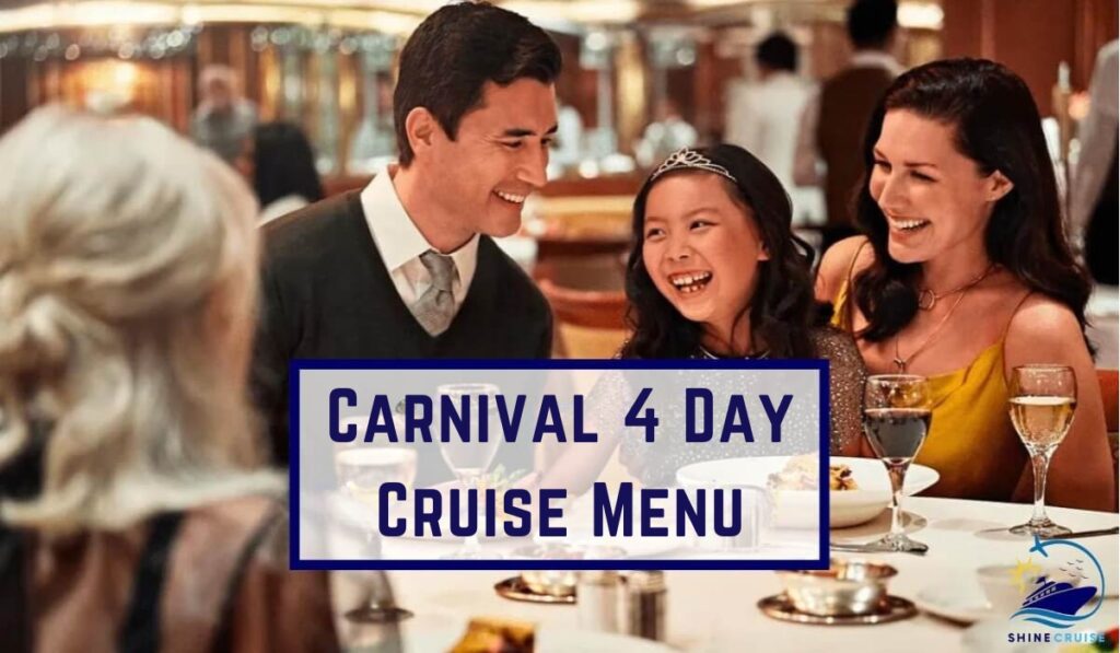 Carnival 4 Day Cruise Menus for 2026 with Dining Tips