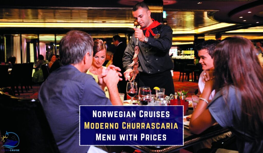 NCL Moderno Churrascaria Menu 2026 Review, Prices & Tips