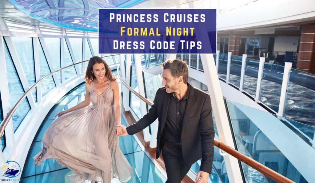 Princess Cruises Formal Night with Dress Code & Dining Tips