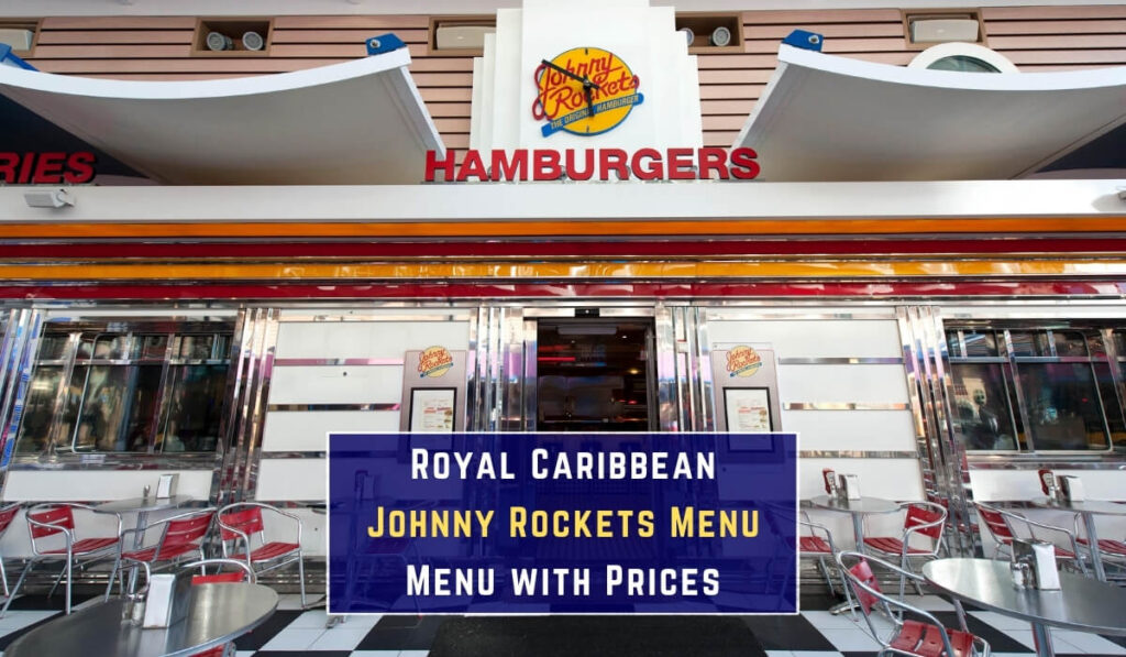 Royal Caribbean Johnny Rockets Menu 2025 Prices & Reviews