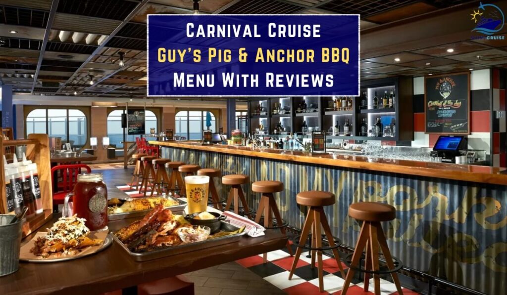Carnival Guy's Pig & Anchor Bar-B-Que Menu 2025 Review