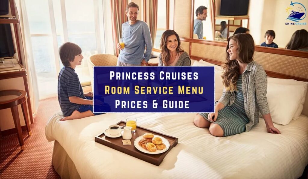 Princess Cruises Room Service Menus for 2026 with Cost