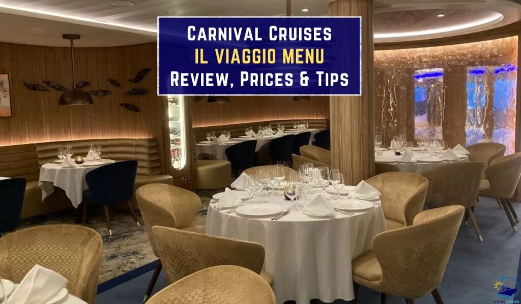 Carnival Il Viaggio Menus for 2026 with Prices & Reviews